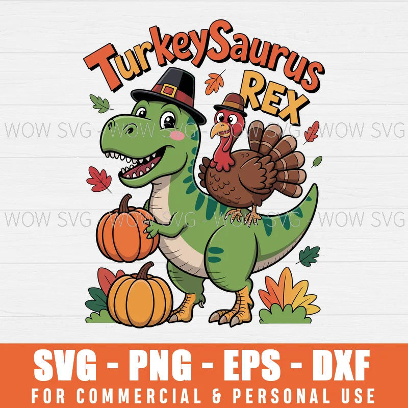 Funny Fall Thanksgiving Dinosaur Turkey Saurus T Rex Svg - Wow SVG