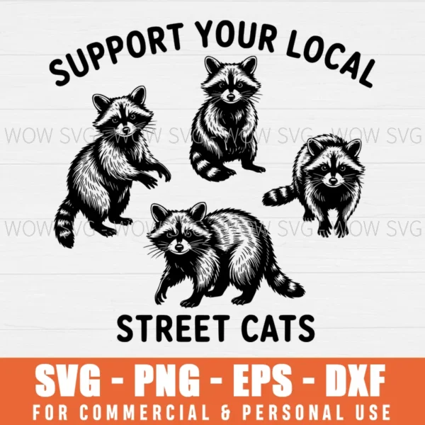 Support Your Local Street Cats Svg