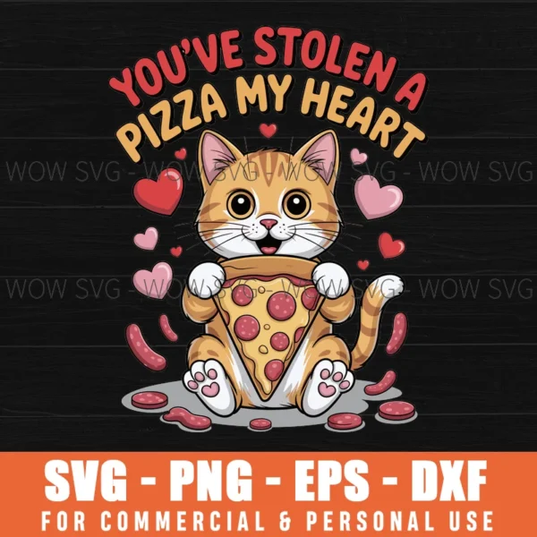 You’Ve Stolen A Pizza My Heart Valentine'S Day Svg Png