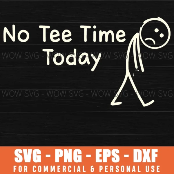 No Svg Time Today Golf Disappointed Stick Figure Svg