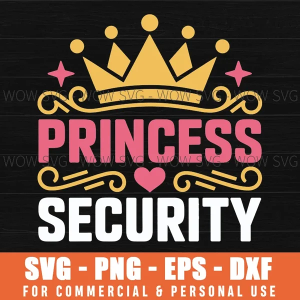 Princess Security Protection Birthday Party Svg Png