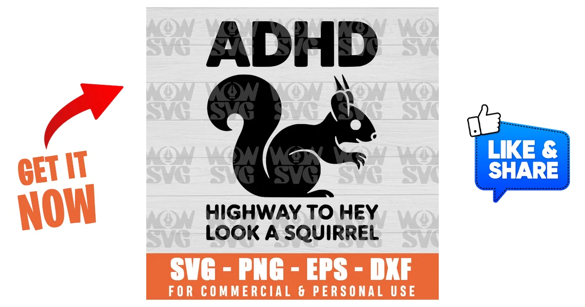 Adhd Svg Highway To Hey Look A Squirrel Svg - Wow SVG